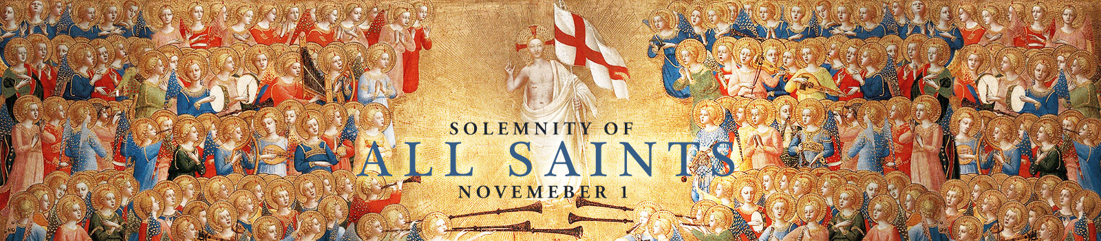 The Solemnity of All Saints - November 1